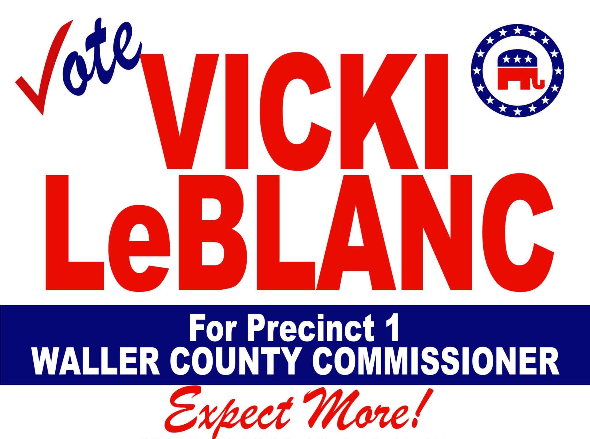 Vote Vicki LeBlanc! – For Waller County Commissioner Pct 1